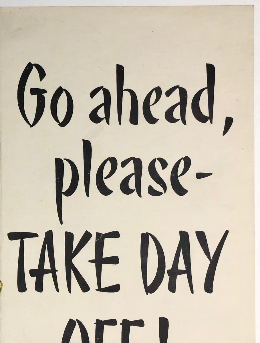 Original Vintage Poster GO AHEAD, PLEASE - TAKE DAY OFF! – CHICAGO ...